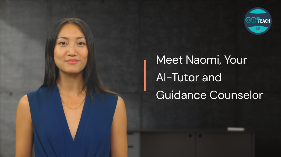 Naomi - AI Tutor and Guidance Counselor — 24/7 Teach